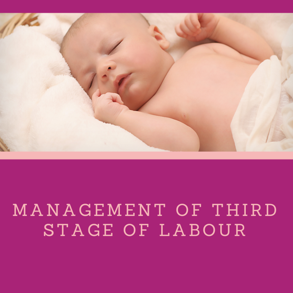 Management of third stage of labour - SITA PANDEY